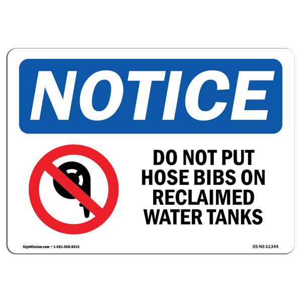 SignMission Do Not Put Hose Bibs on Reclaimed Sign with Symbol | Wayfair