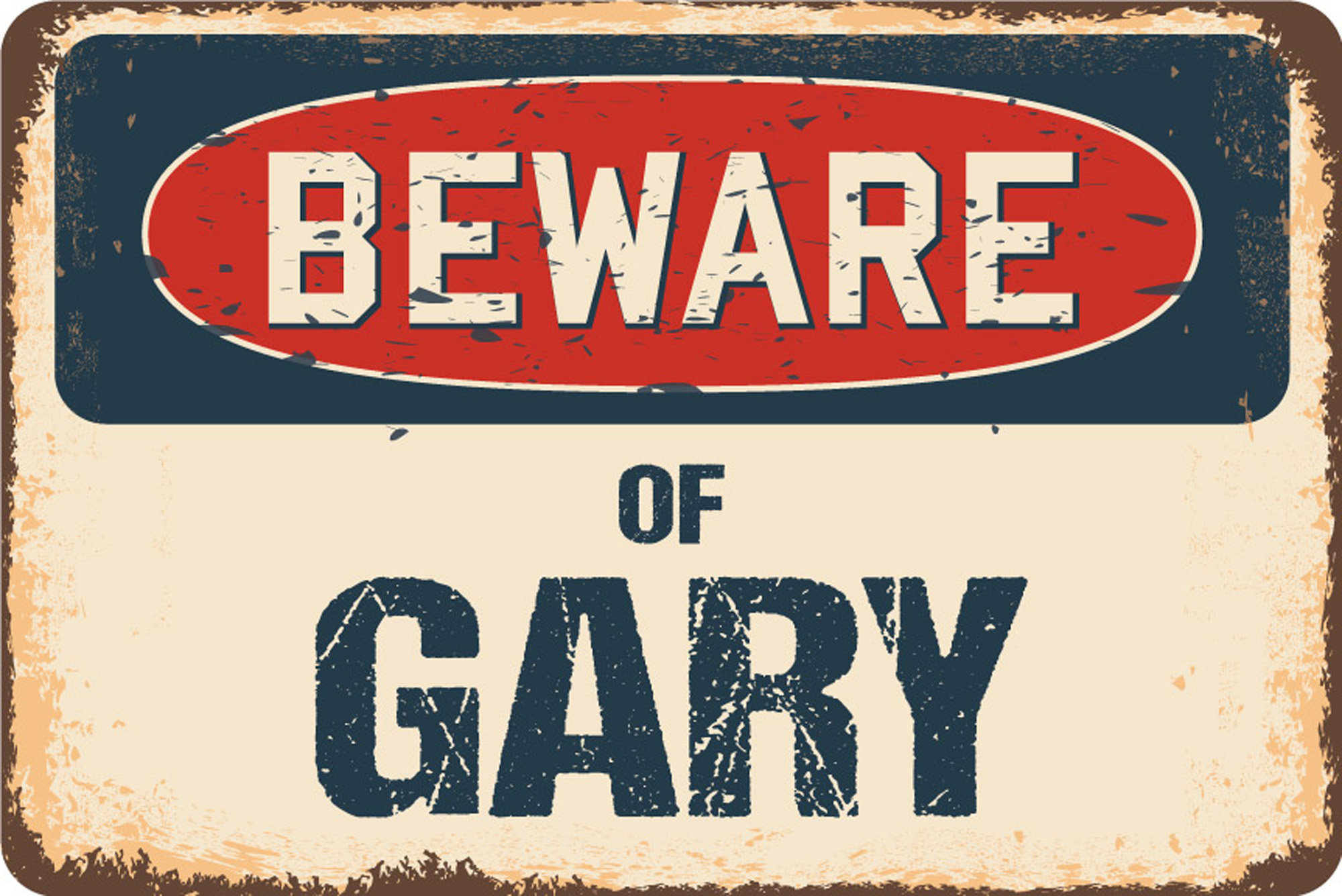 SignMission Beware of Gary Sign | Wayfair