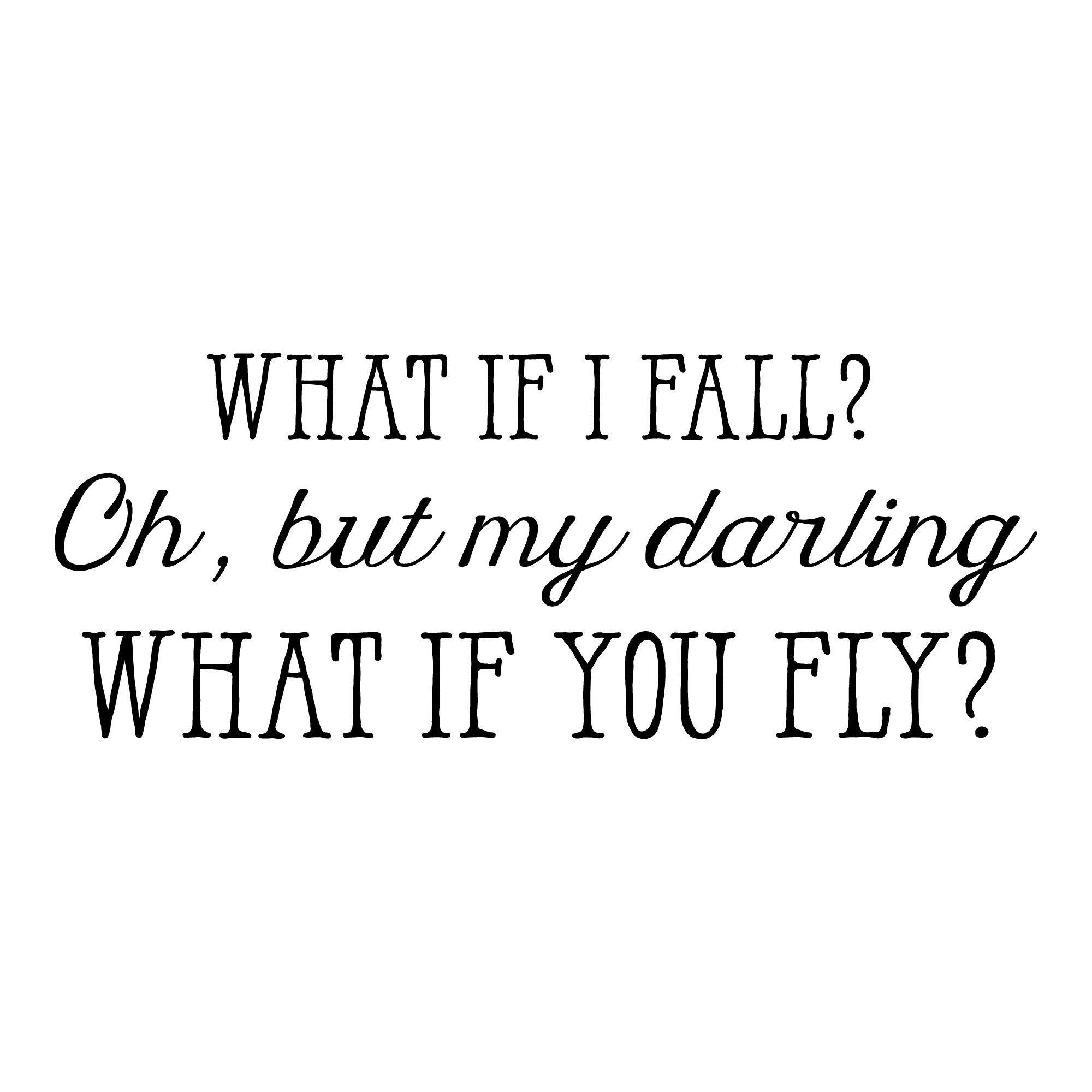 Belvedere Designs LLC What If I Fall Wall Quotes™ Decal & Reviews | Wayfair