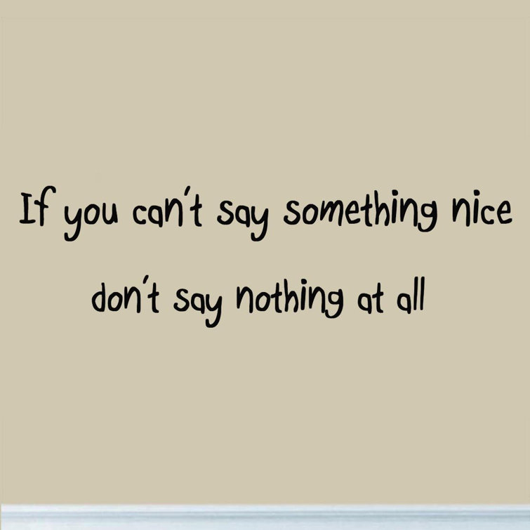 Winston Porter Dovenby If You Can't Say Something Nice Dont Say Nothing ...