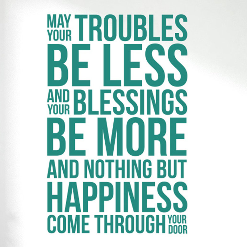 East Urban Home May Your Troubles Be Less and Your Blessings Be More ...