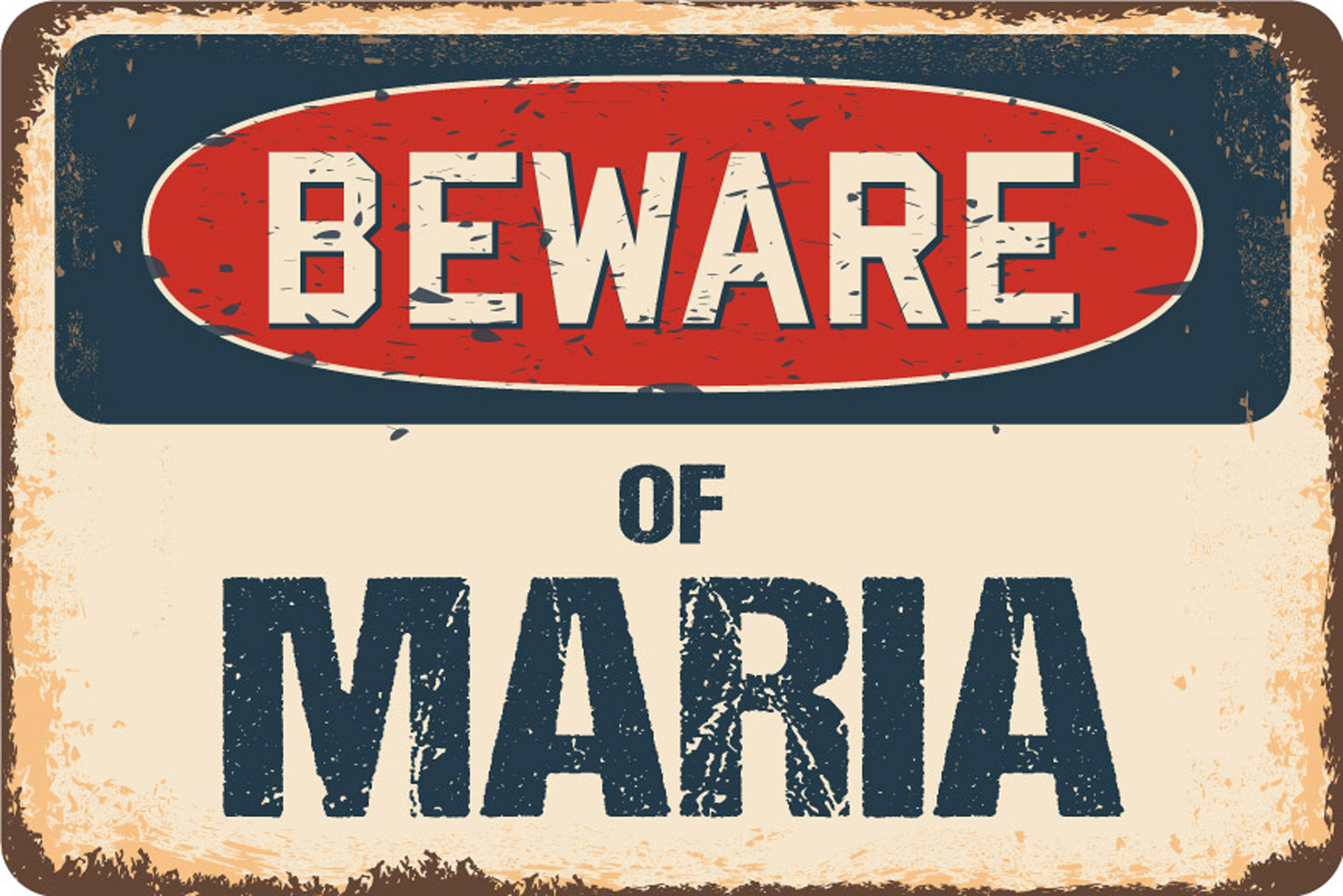 SignMission Beware of Maria Sign | Wayfair