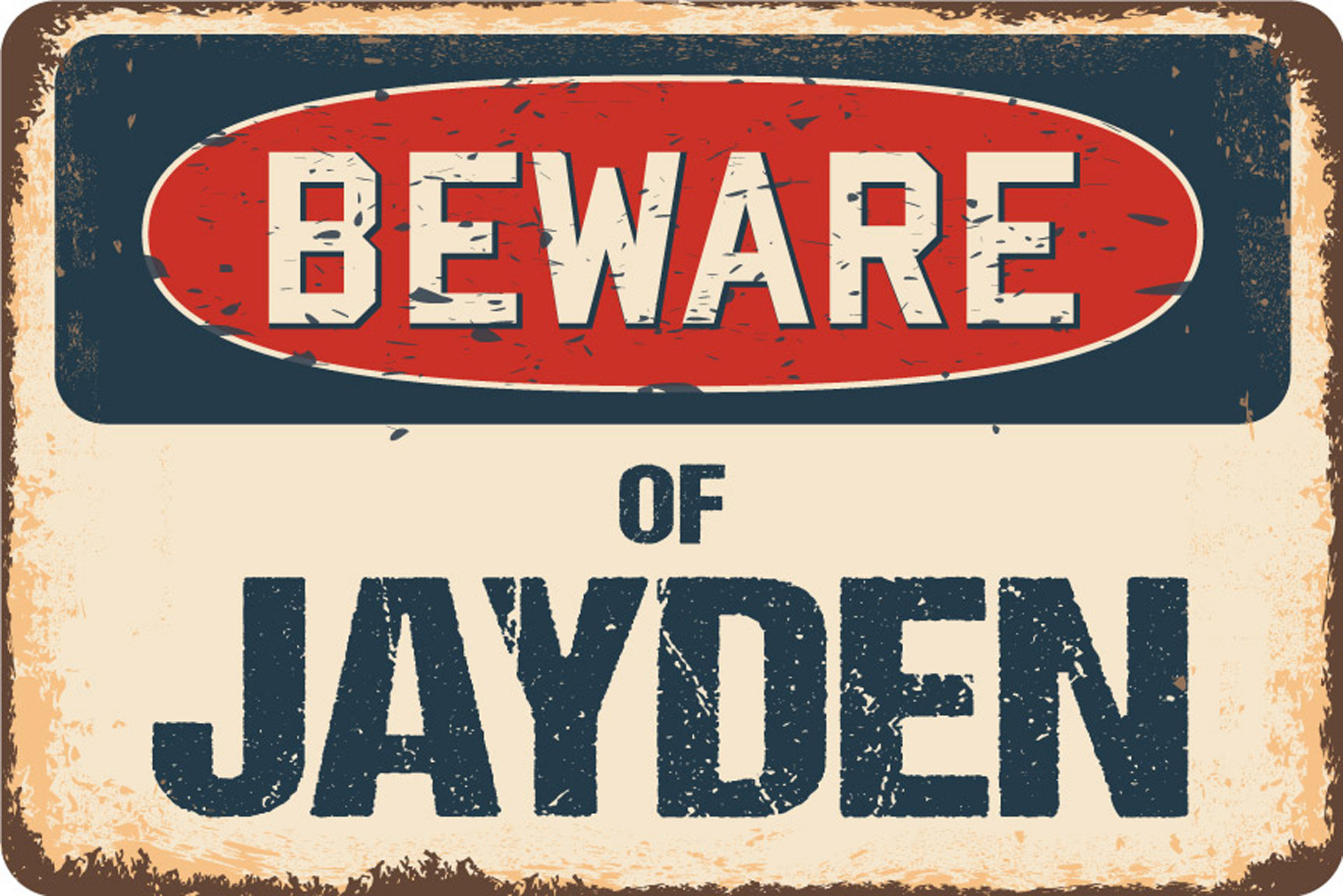 SignMission Beware of Jayden Sign | Wayfair
