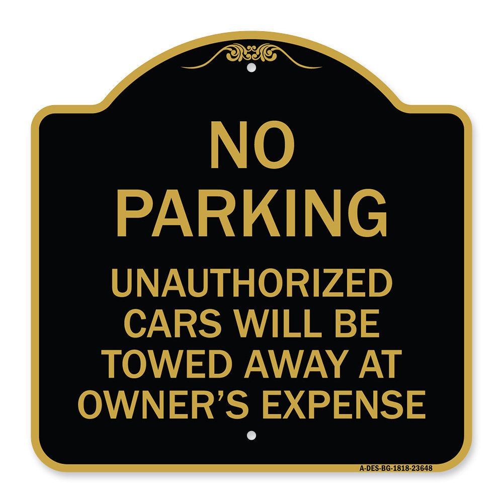 Signmission Designer Series Sign - No Parking Unauthorized Cars Will Be ...