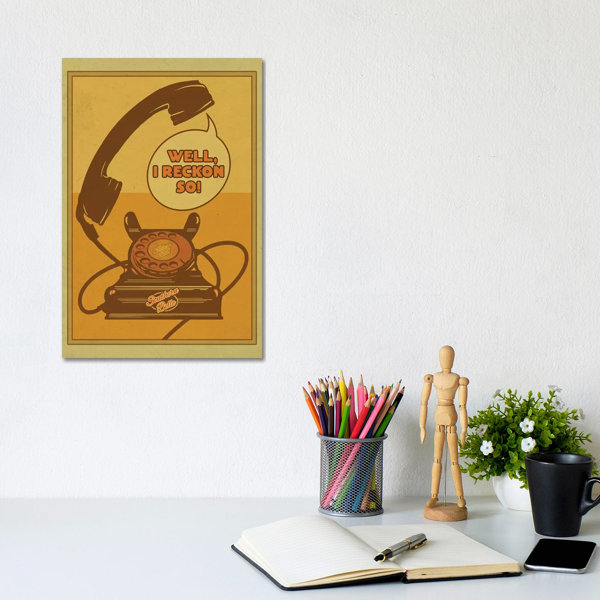 ClassicLiving I Reckon So! by - Wrapped Canvas | Wayfair.co.uk