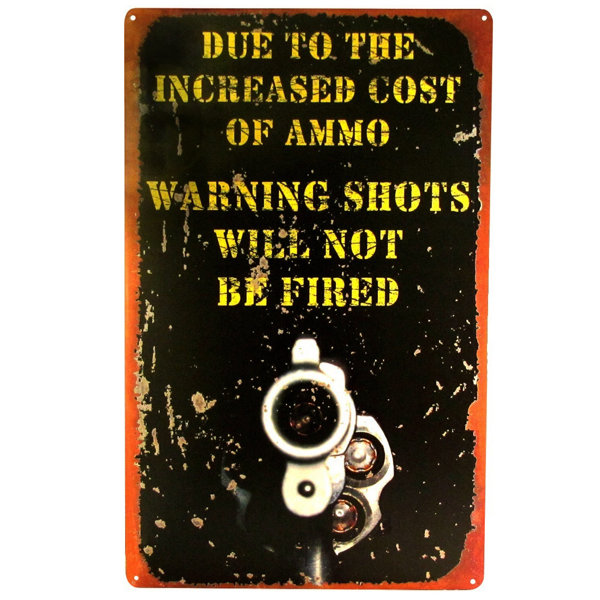 Treasure Gurus Funny Metal Gun Security Sign - Warning Shots Will Not ...