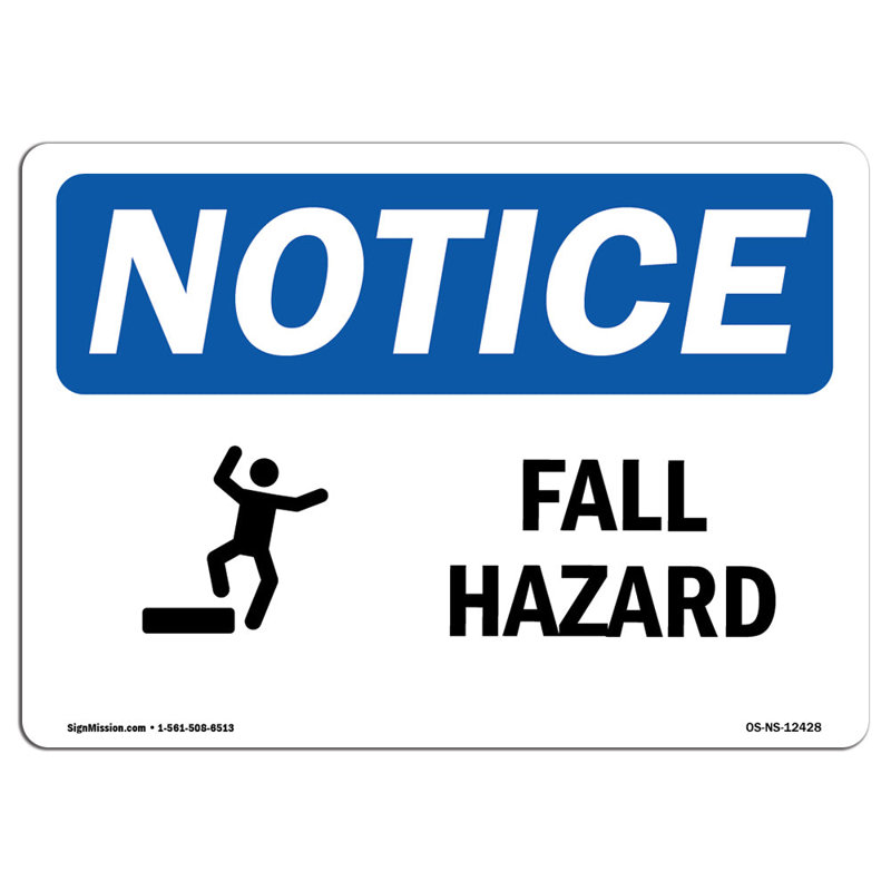 SignMission OSHA Notice - Fall Hazard Sign With Symbol | Heavy Duty ...