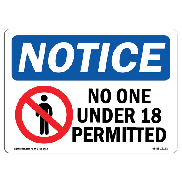 SignMission Osha Notice No One Under 18 Permitted Sign | Wayfair