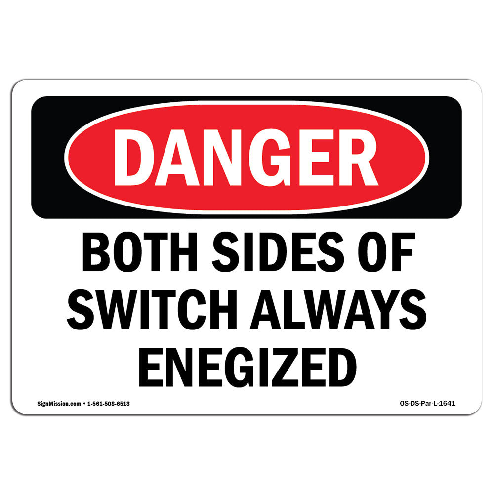 SignMission Both Sides Of Switch Always Energized Sign | Wayfair