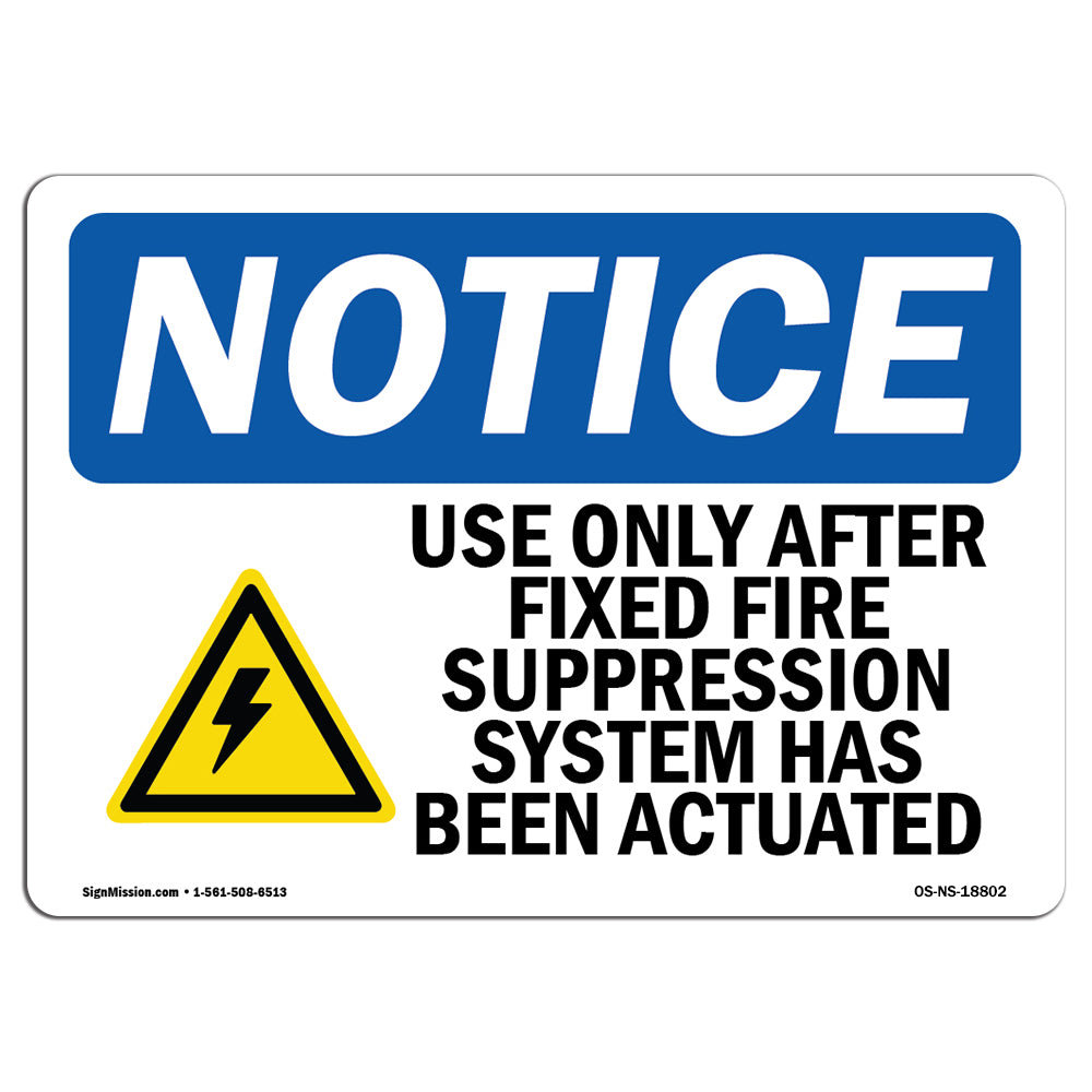SignMission Osha Notice Use Only After Fixed Fire Suppression Sign with ...