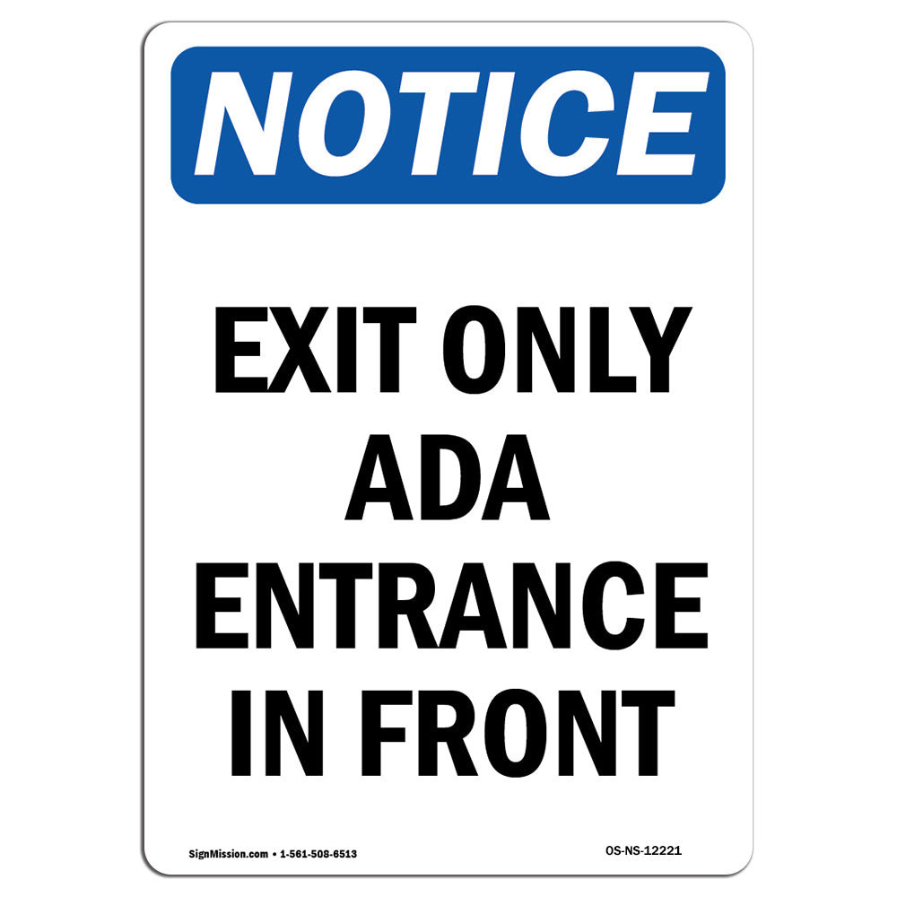 SignMission Notice - Exit Only Ada Entrance In Front Sign | Wayfair
