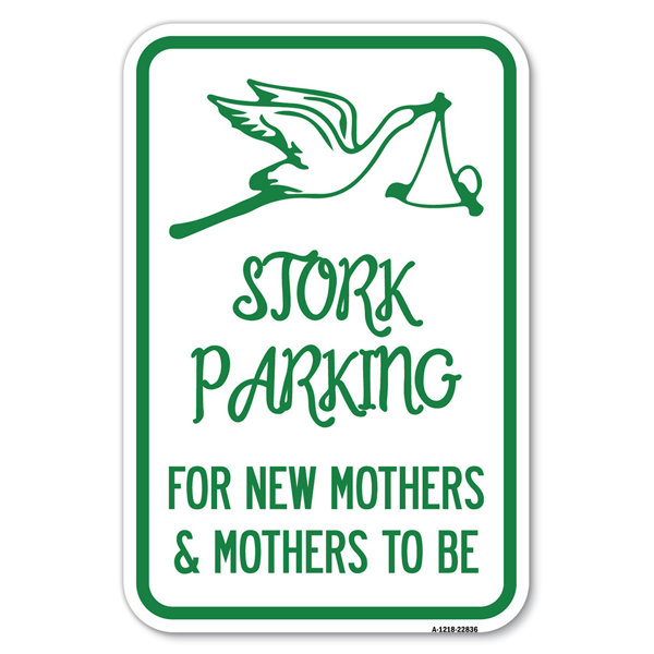SignMission Stork Parking For New Mothers And Mothers To Be/22836 ...
