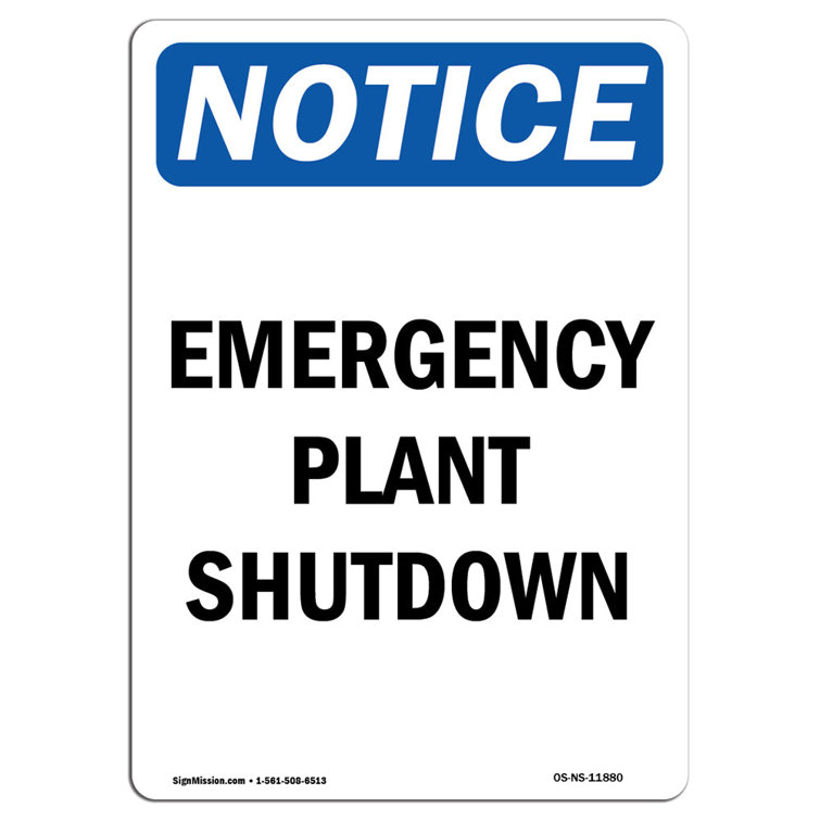 SignMission Notice - Emergency Plant Shutdown Sign | Wayfair