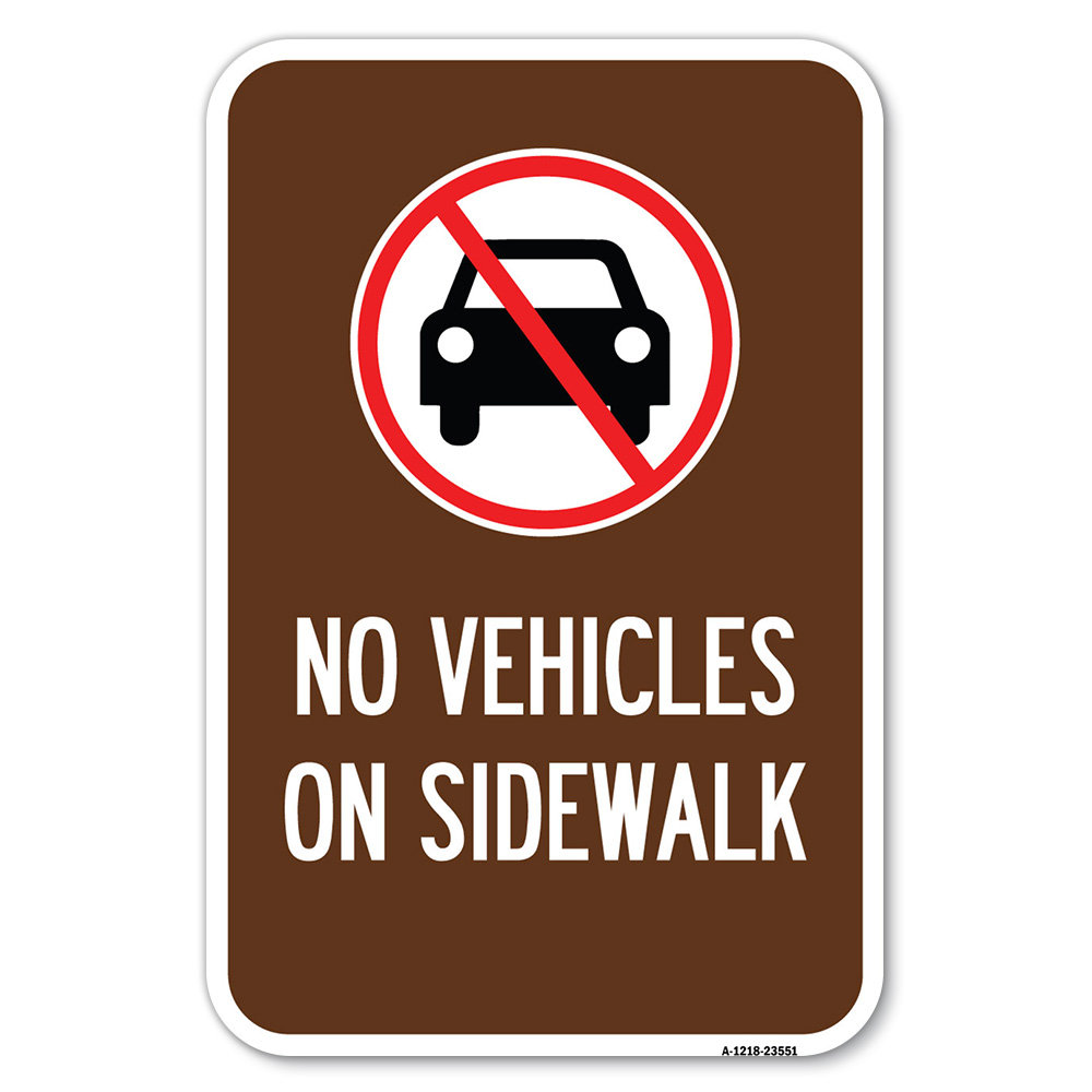 SignMission No Vehicles On Sidewalk/23551 | Wayfair