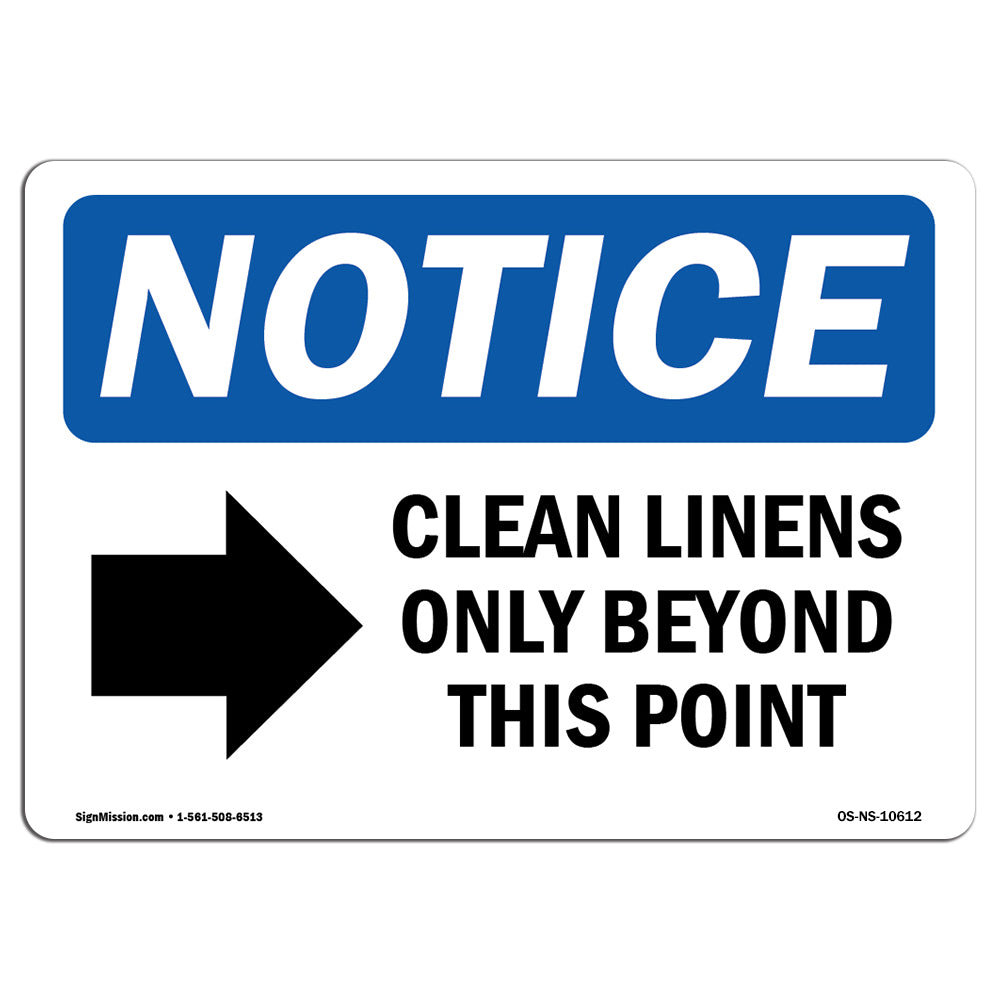 SignMission OSHA Notice - Clean Linens Only Beyond This Sign With ...
