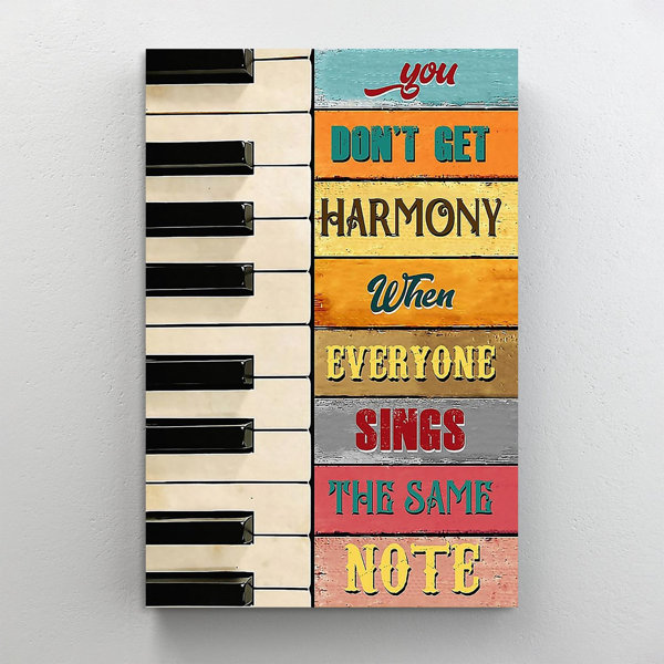 Trinx Pianist You Dont Get Harmony When Everyone Sings The Same Note ...