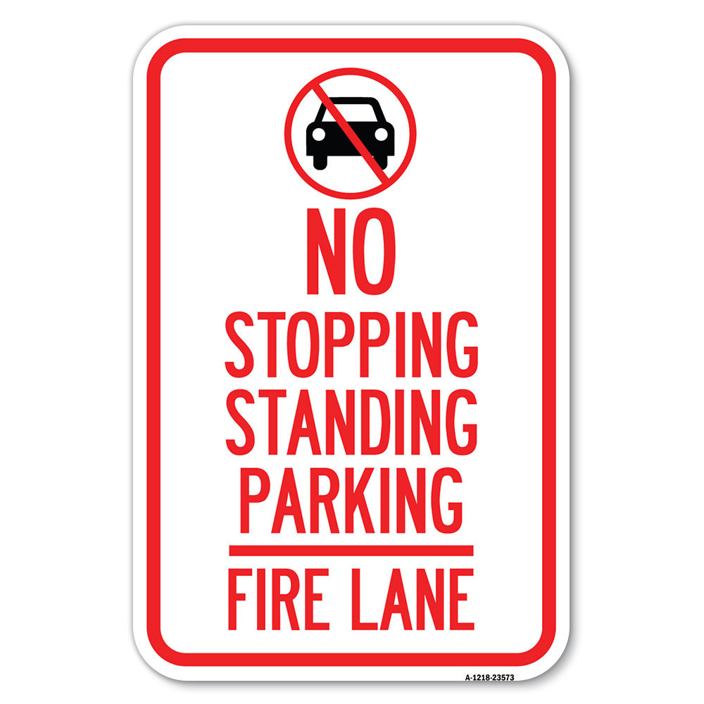 SignMission No Stopping, Standing, Fire Lane With Graphic/23573 | Wayfair