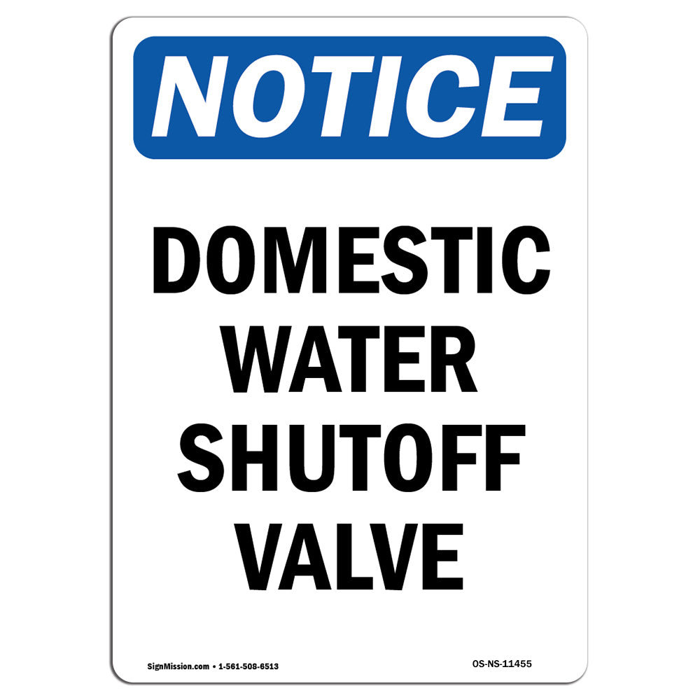 SignMission OSHA Notice - Domestic Water Shutoff Valve Heavy Duty or ...