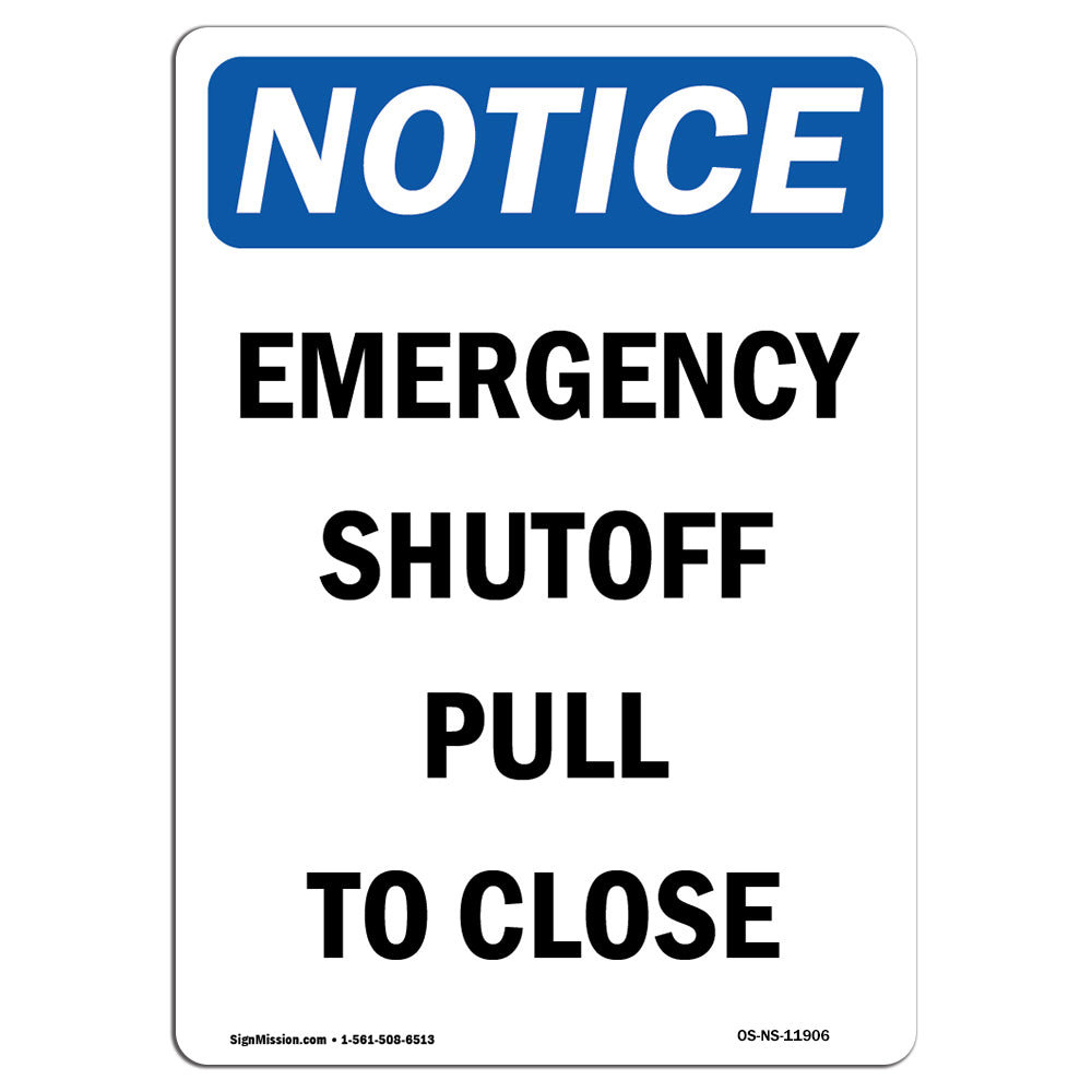 SignMission Notice - Emergency Shutoff Pull to Close Sign | Wayfair