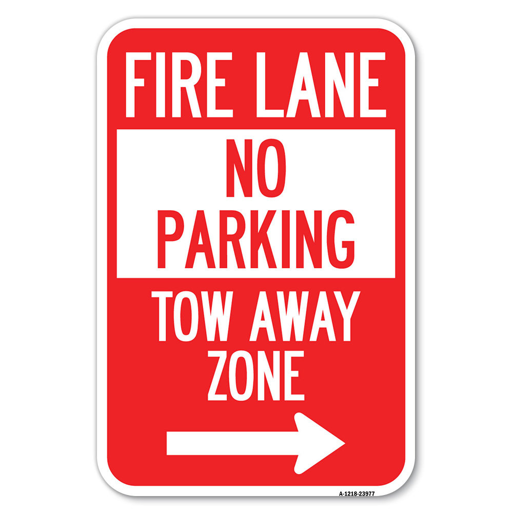 SignMission Fire Lane, Tow-Away Zone With Right Arrow/23977 | Wayfair