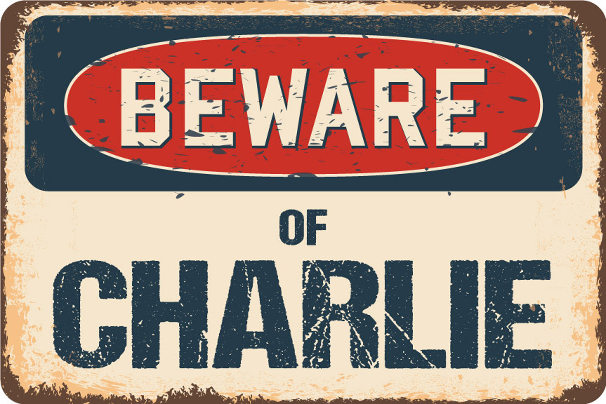 SignMission Beware of Charlie Sign | Wayfair