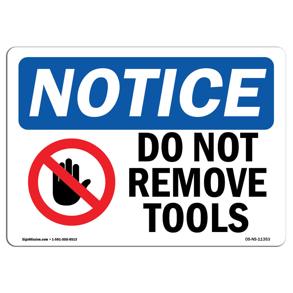 SignMission Do Not Remove Tools Sign | Wayfair