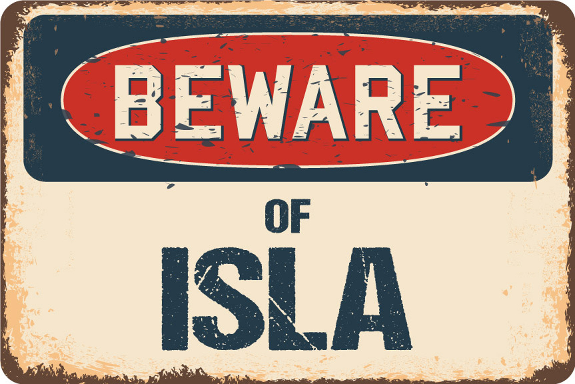 SignMission Beware of Isla Sign | Wayfair